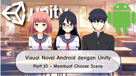 Visual Novel Android Dengan Unity Part 10 Membuat Choose Scene