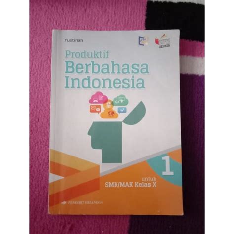Jual BUKU BEKAS PRODUKTIF BERBAHASA INDONESIA KELAS 1 10 X SMK ERLANGGA