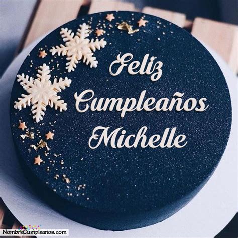 Feliz Cumpleaños Michelle Tartas Tarjetas Deseos