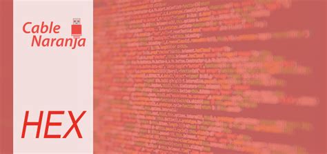 Convertir un número decimal en hexadecimal Cable Naranja Convertir un número decimal en hexadecimal Cable Naranja