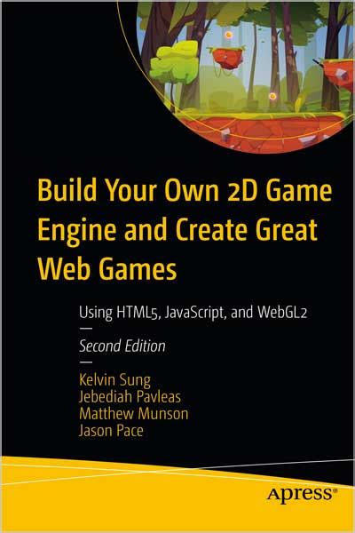 قیمت و خرید کتاب Build Your Own 2d Game Engine And Create Great Web Games