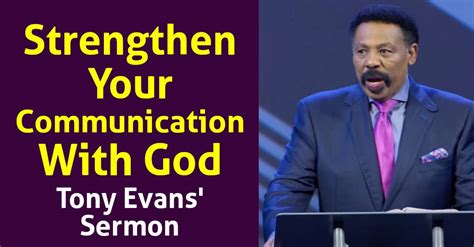 Tony Evans Sunday Sermon Strengthen Your Communication With God