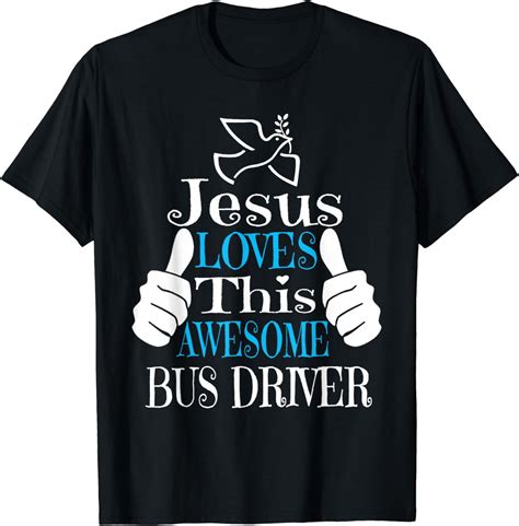 Jesus Loves This Awesome Bus Driver Cute Religious Christian T Shirt