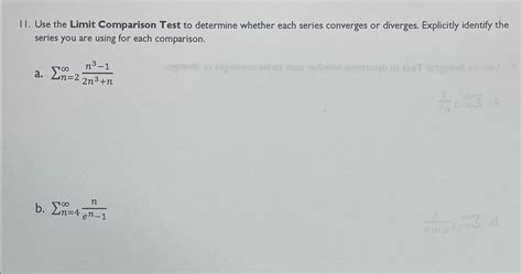 Solved Ii Use The Limit Comparison Test To Determine Chegg