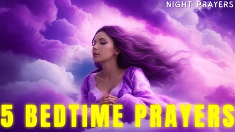 5 Night Prayers For Divine Protection Bedtime Prayers