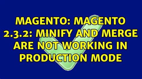 Magento: Magento 2.3.2: Minify and merge are not working in Production ...
