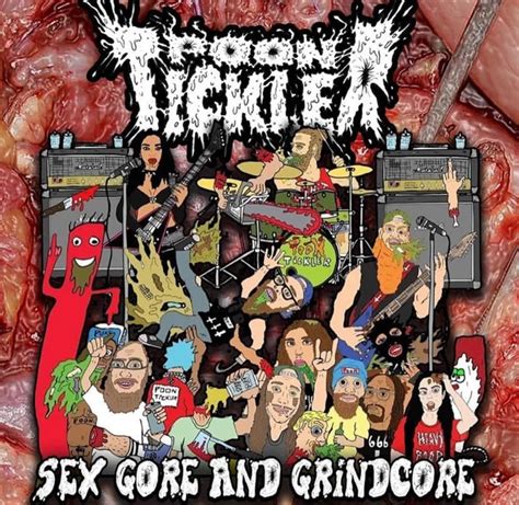 Poon Tickler Sex Gore And Grindcore — Gore House Productions