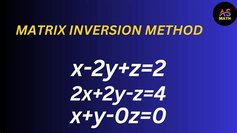 Matrix Inversion Method Inverse Of 3x3 Matrices Inversion Method