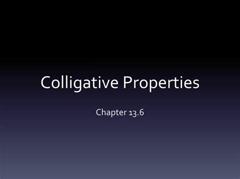 PPT Colligative Properties PowerPoint Presentation Free Download ID 2431195