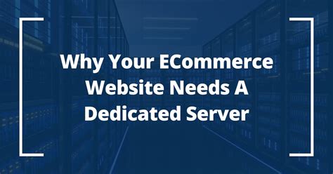 Why Your ECommerce Website Needs A Dedicated Server Liquid Web
