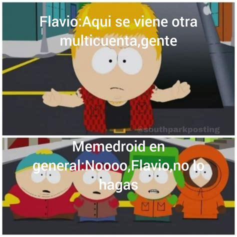 Flavio Multicuentas Ja XD Meme Subido Por ShootyMcXbox Memedroid