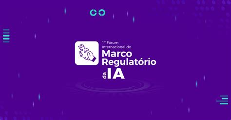 Fórum do Marco Regulatório da IA CPNordeste Campus Party Brasil