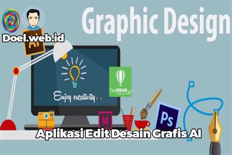 8 Aplikasi Edit Desain Grafis Ai Buat Desain Dengan Cepat Dan Mudah