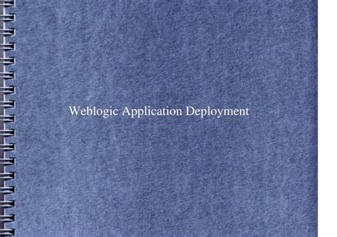 Weblogic Cluster Application Deployment Ppt