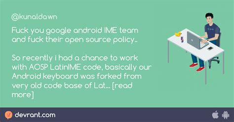 Tldr Fuck You Google Android IME Team And Fuck Their Open Source Policy So Recently I Had A