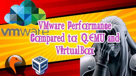 Vmware V Virtualbox V Qemu Performance Compared Youtube