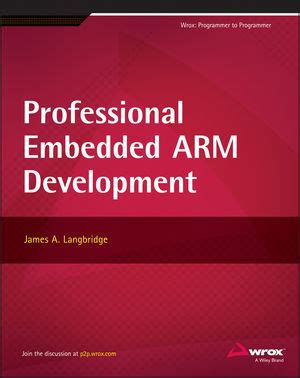 Professional Embedded ARM Development Wiley