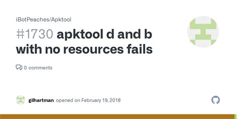 Apktool D And B With No Resources Fails · Issue 1730 · Ibotpeaches
