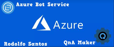 Criando Seu Primeiro Bot Com O Azure Bot Service E Qna Maker By