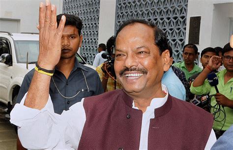 According To Jharkhand Chief Minister Raghubar Das If India Is Your
