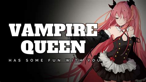 F4a Vampire Queen Has Some Fun With You Dominant Yandere Blood