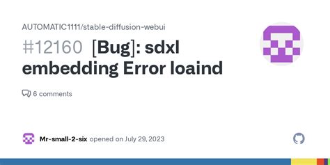 Bug Sdxl Embedding Error Loaind · Issue 12160 · Automatic1111
