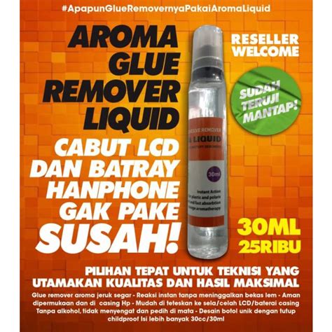 Jual Glue Remover Aroma Liquid Cairan Pelepas Lem Lcd Baterai Casing