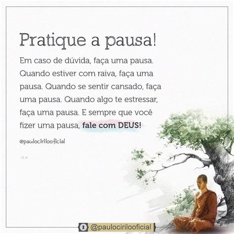 Paulo Cirilo On Instagram “sempre Que Você Fizer Uma Pausa Fale Com