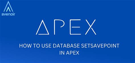 How To Use Database Set Savepoint In Apex