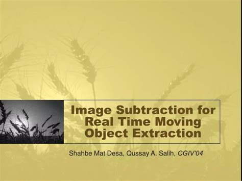 Ppt Image Subtraction For Real Time Moving Object Extraction