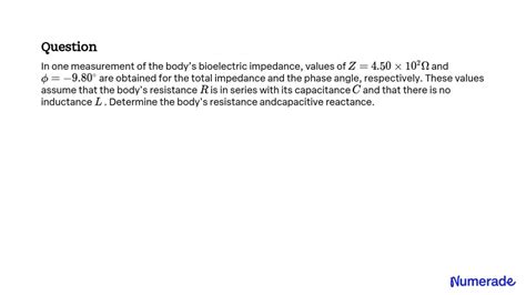 Solved In One Measurement Of The Bodys Bioelectric Impedance Values