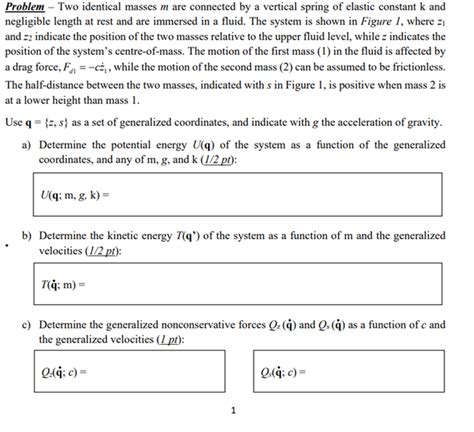 Solved Problem Two Identical Masses M Are Connected By A