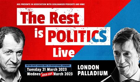 The Rest Is Politics Extra Date Added Tickets In London At London Palladium On Tue Mar 21 2023
