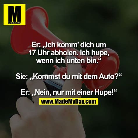 Made My Day Lustige sprüche Lustig Witzige sprüche