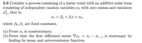 Solved 2 6 Consider A Process Consisting Of A Linear Trend