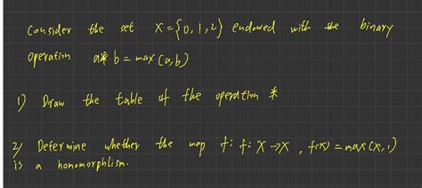 Solved Consider The Set X 0 1 2 Endowed With The Binary Chegg