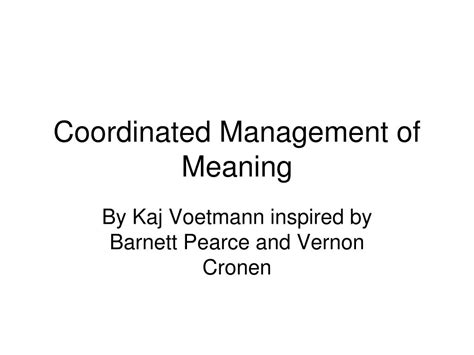 Ppt Coordinated Management Of Meaning Powerpoint Presentation Free
