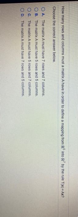 Solved How Many Rows And Columns Must A Matrix A Have In