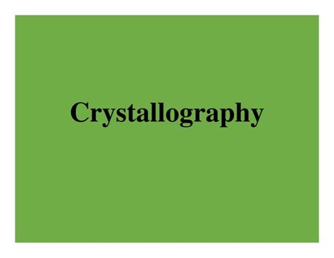 Basics Of Crystallography Crystal Systems Classes And Different Forms