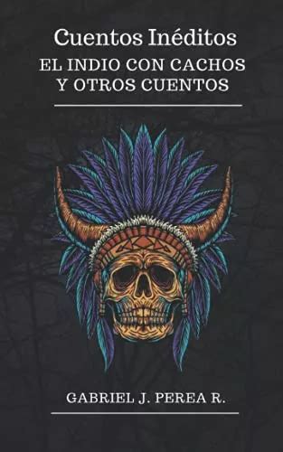 Cuentos Ineditos Narraciones Latinoamericanas Meses Sin Interés