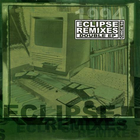 Dj Eclipse Eclipse Remixes Circa 94 Eclipse Records Ecl 2004