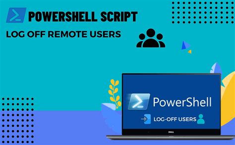 Powershell Script To Log Off Remote Users