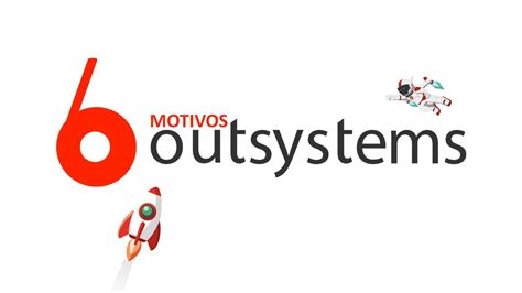 6 Motivos Para Escolher A Outsystems Youtube