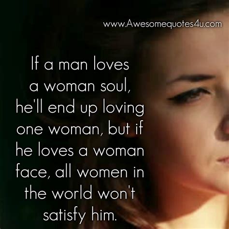 Awesome Quotes If A Man Loves A Woman Soul
