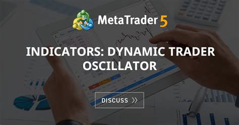 Indicators Dynamic Trader Oscillator Articles Library Comments Mql5 Programming Forum