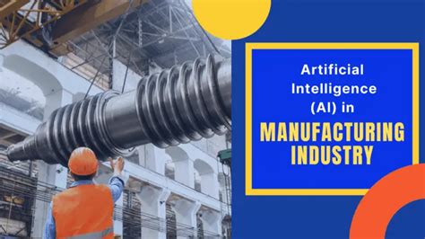 Top 10 Applications Of Ai In The Manufacturing Industry Aihints