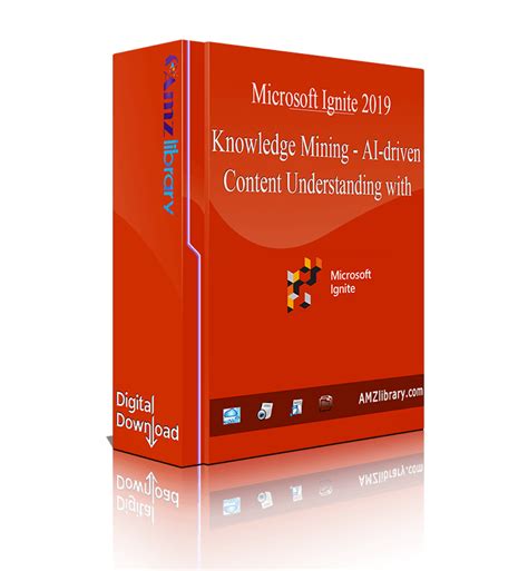 Microsoft Ignite 2019 Knowledge Mining AI Driven Content Understanding