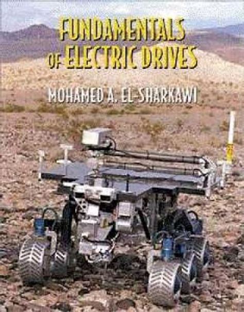 Fundamental Of Electric Drives Mohamed El Sharkawi 9780534952228 Es