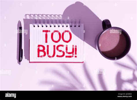 Conceptual Caption Too Busy Business Approach No Time To Relax No Idle
