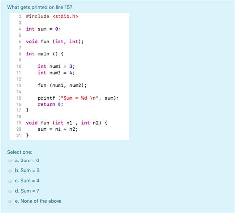 Solved What Gets Printed On Line 15 2 Include Int Sum
